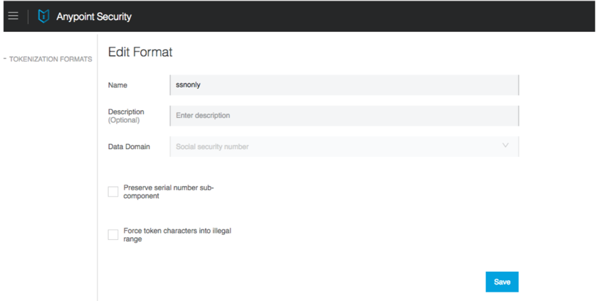 Create, Update, and Delete a Tokenization Format | MuleSoft Documentation Create, Update, and Delete a Tokenization Format | MuleSoft Documentation